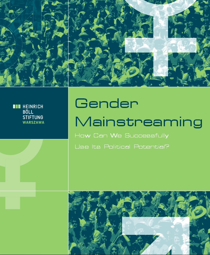Gender Mainstreaming. How Can We Successfully Use Its Political ...